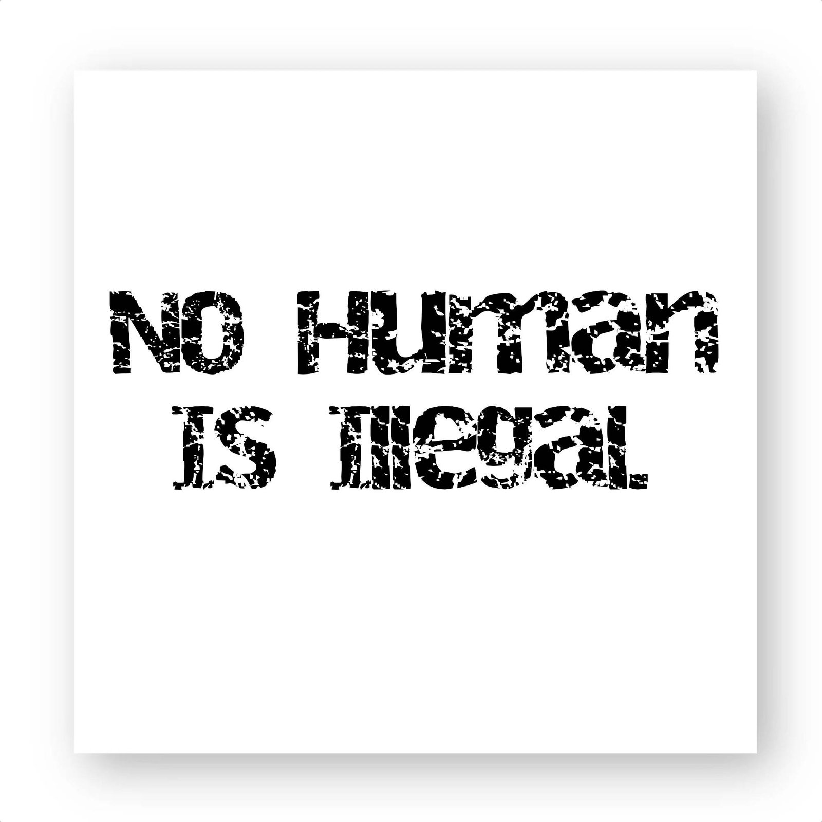 Sticker découpe carré pack de 100 - No Human Is Illegal - Nation Rebelle